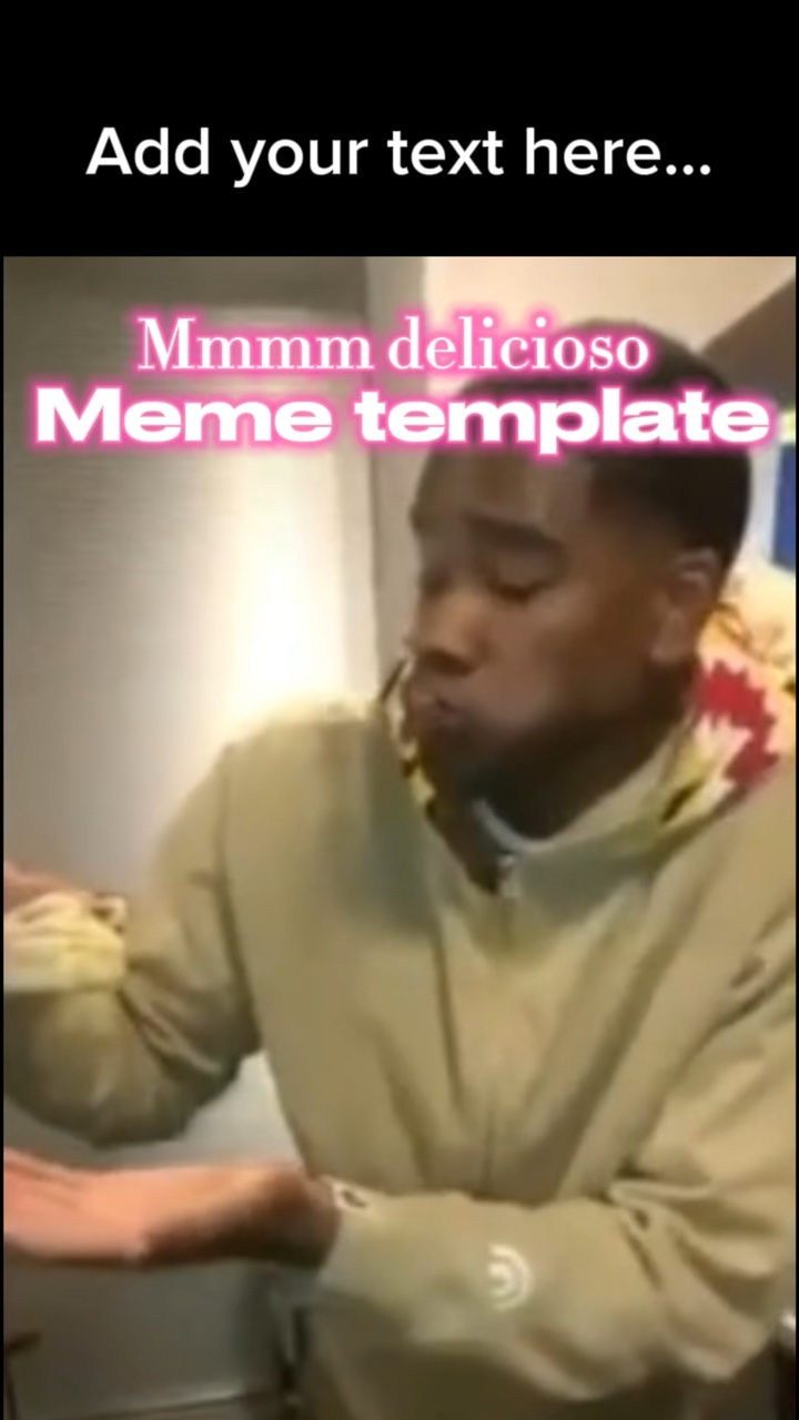 Delicioso meme - video template by CapCut