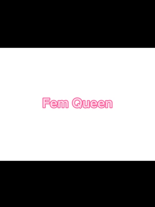 Fem Queen - video template by CapCut